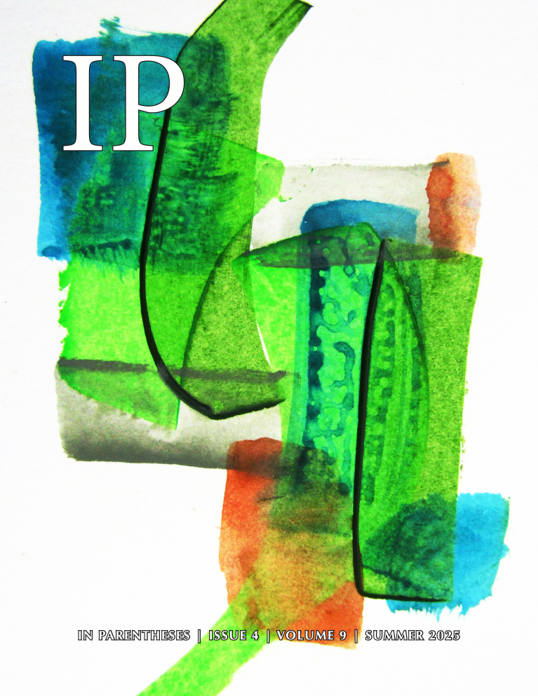 In Parentheses Literary Magazine (Summer 2025) Volume 9, Issue 4 ...